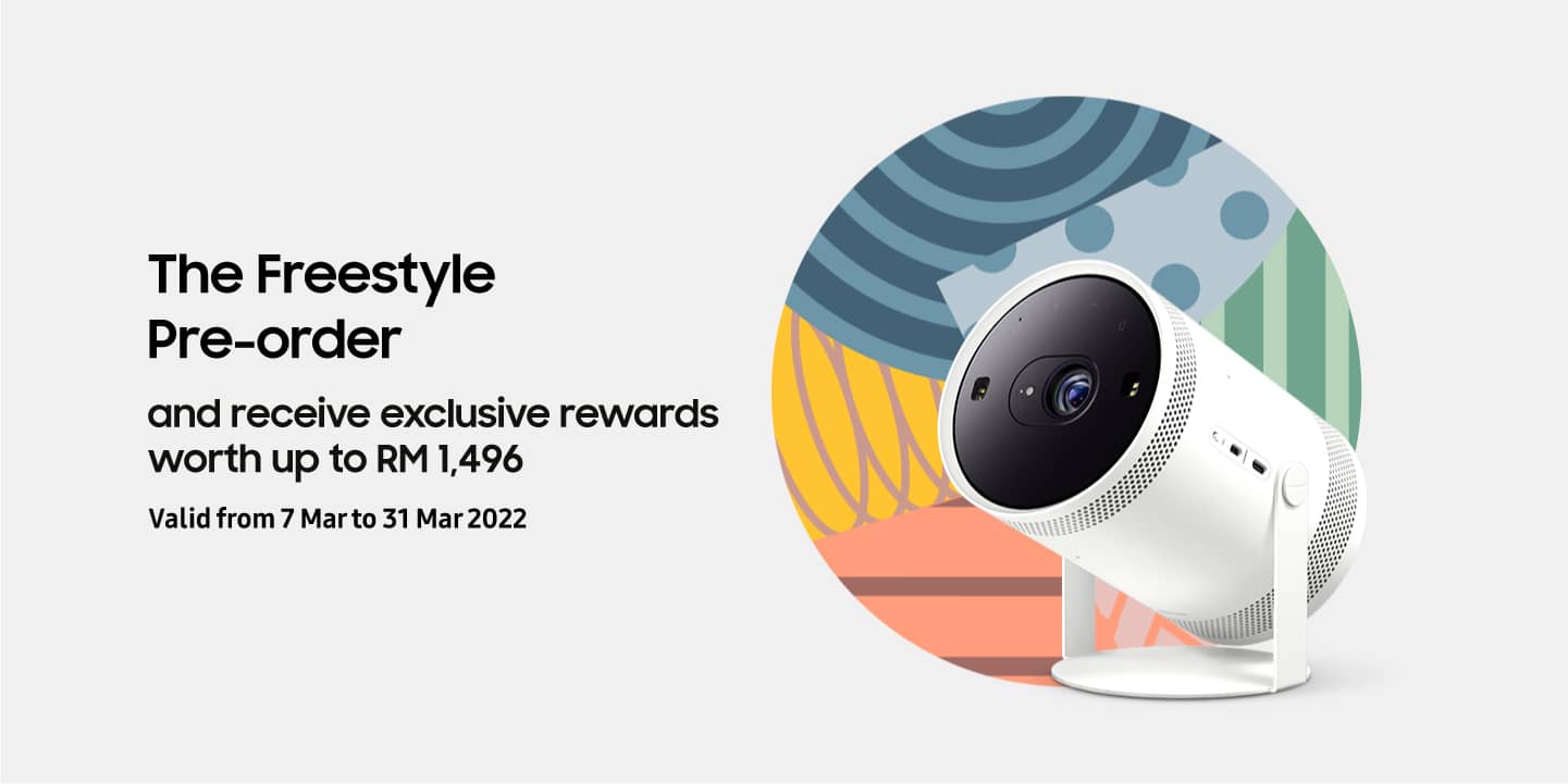 Pre-Order The All-New Samsung Freestyle At Just RM4,999 From 7 To 31 ...