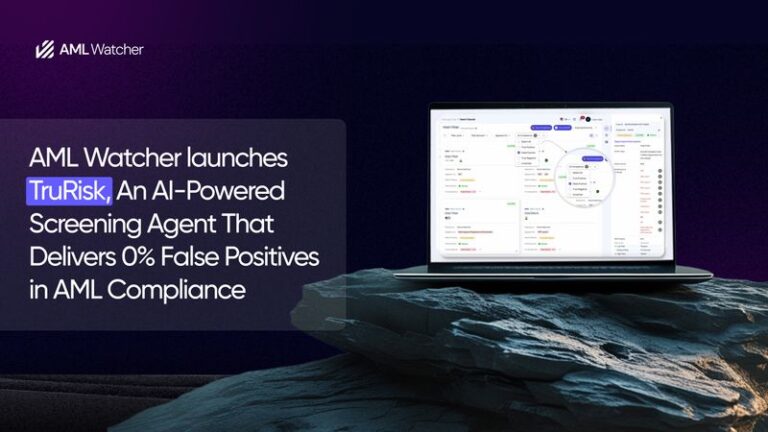 AML Watcher Launches TruRisk, An AI-Powered Screening Agent That ...